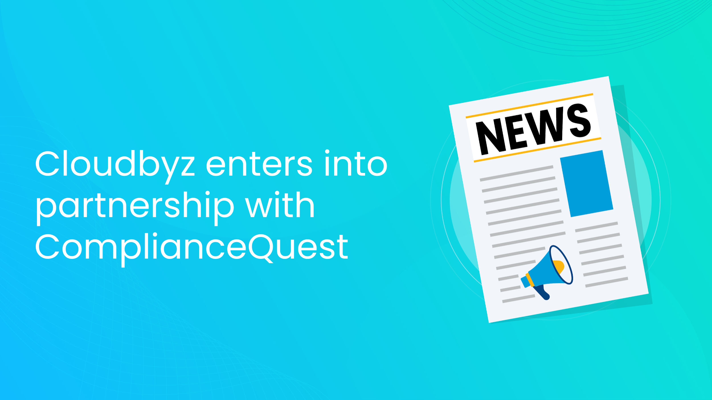 Cloudbyz enters into partnership with ComplianceQuest